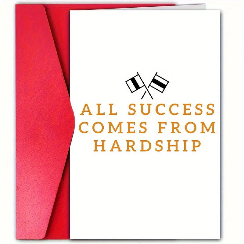 Inspirational Greeting Card - "All Success Comes from Hardship ...