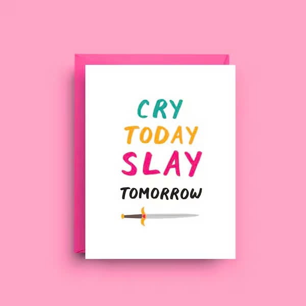 Inspirational Greeting Card – "Cry Today Slay Tomorrow" Motivational ...