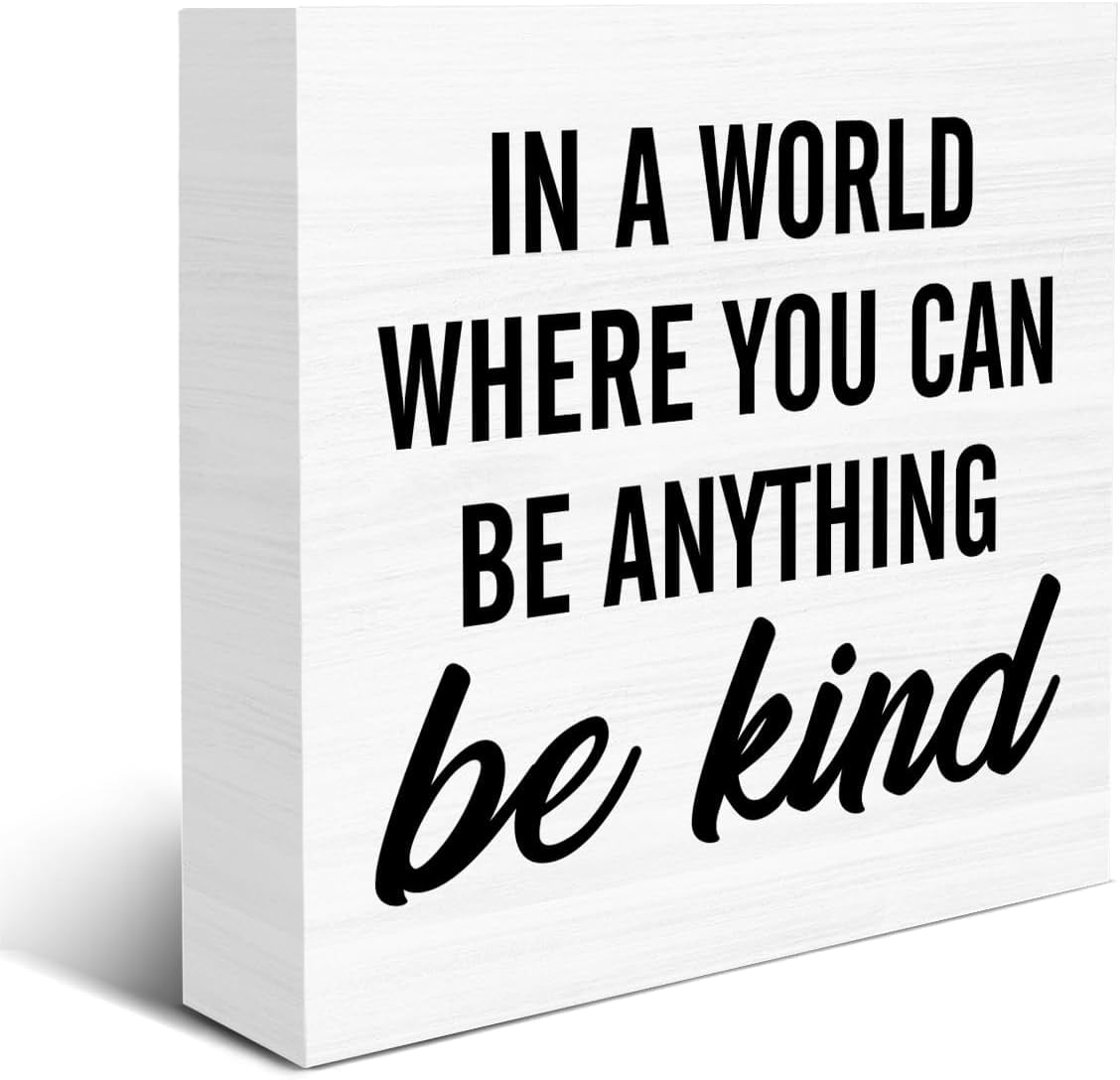 Inspirational Kindness Quote Wooden Box Sign In A World Where You Can ...
