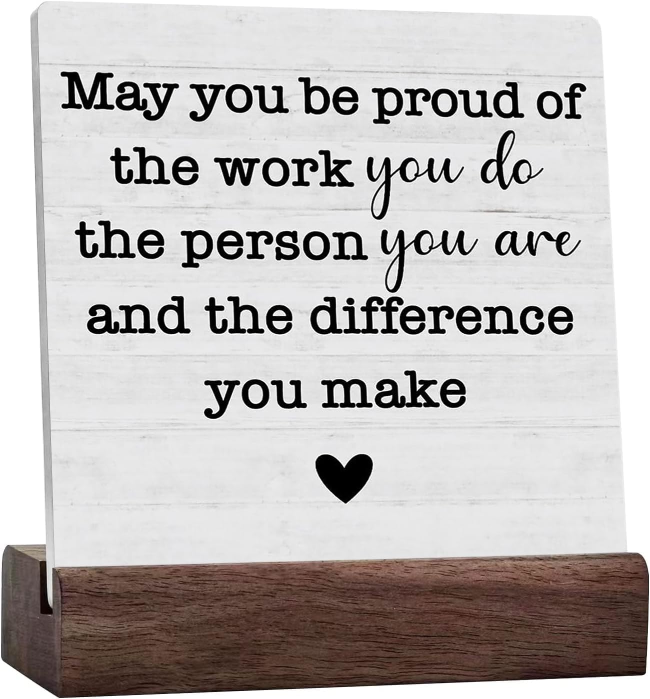 Inspirational May You Be Proud Of The Work Sign, Home Office Desk Decor ...