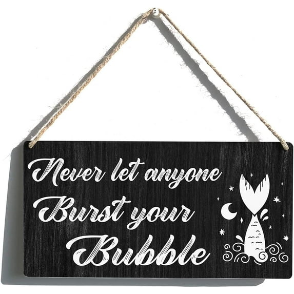 Inspirational Mermaid Sign Gift Farmhouse Never Let Anyone Burst Your ...