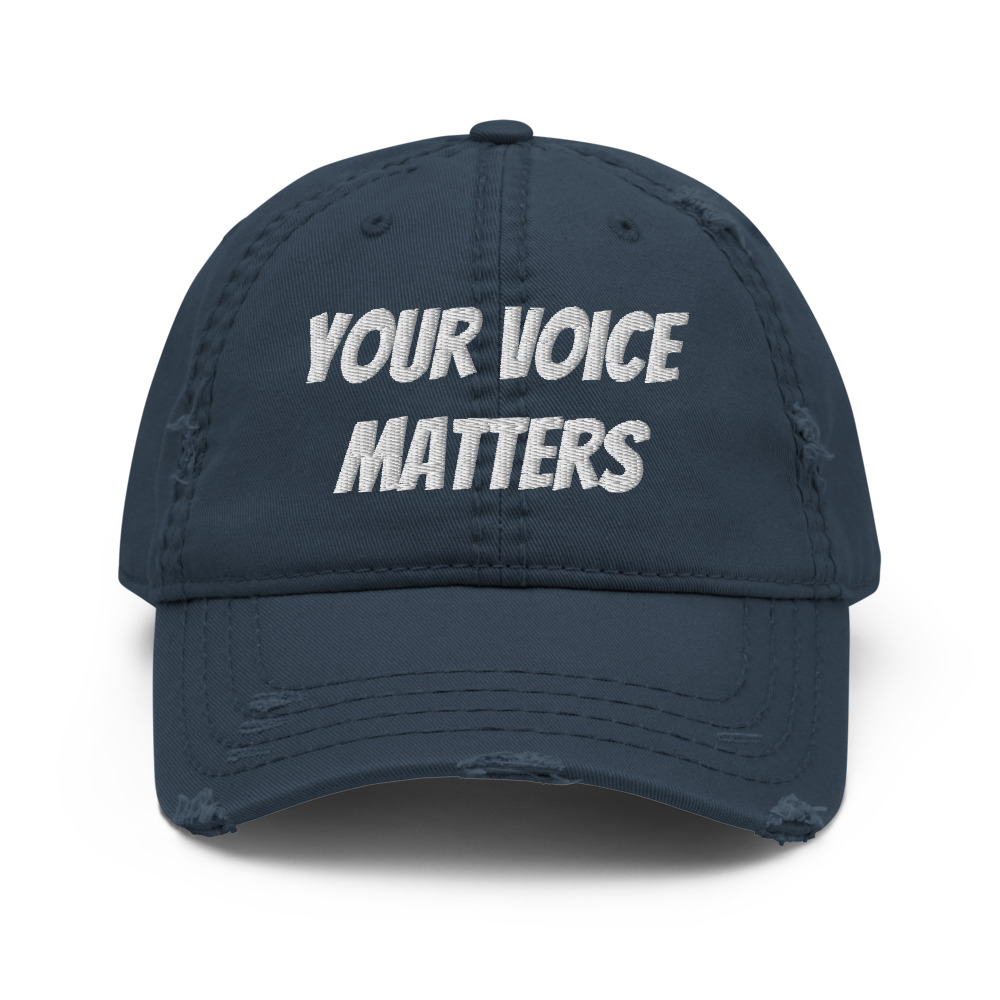 Inspirational Motivational Embroidered Distressed Dad Hat, Your Voice ...