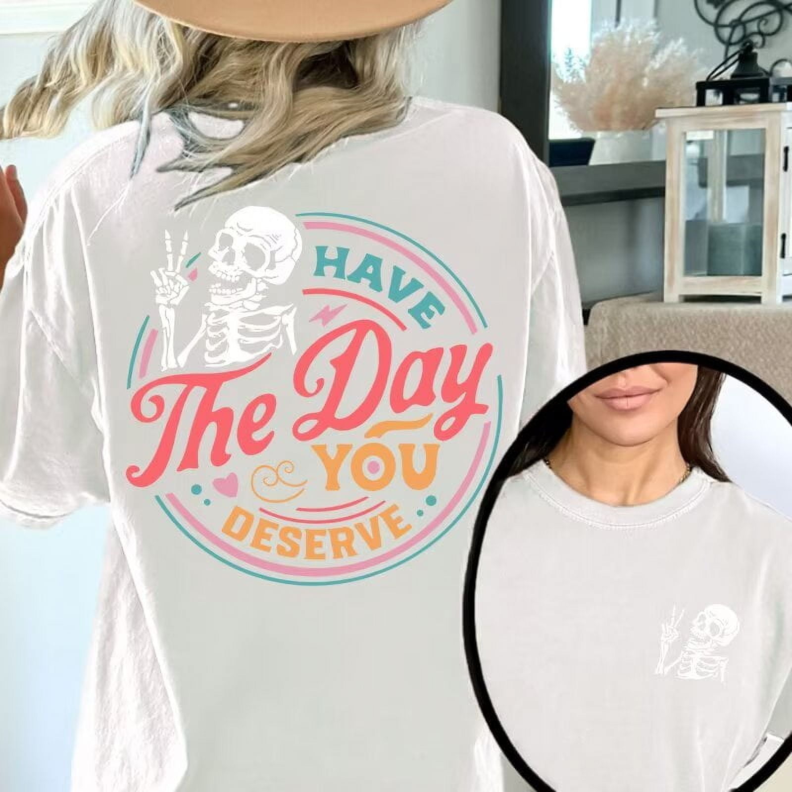 Inspirational Motivational Skeleton Graphic Tees for Womens Have The ...