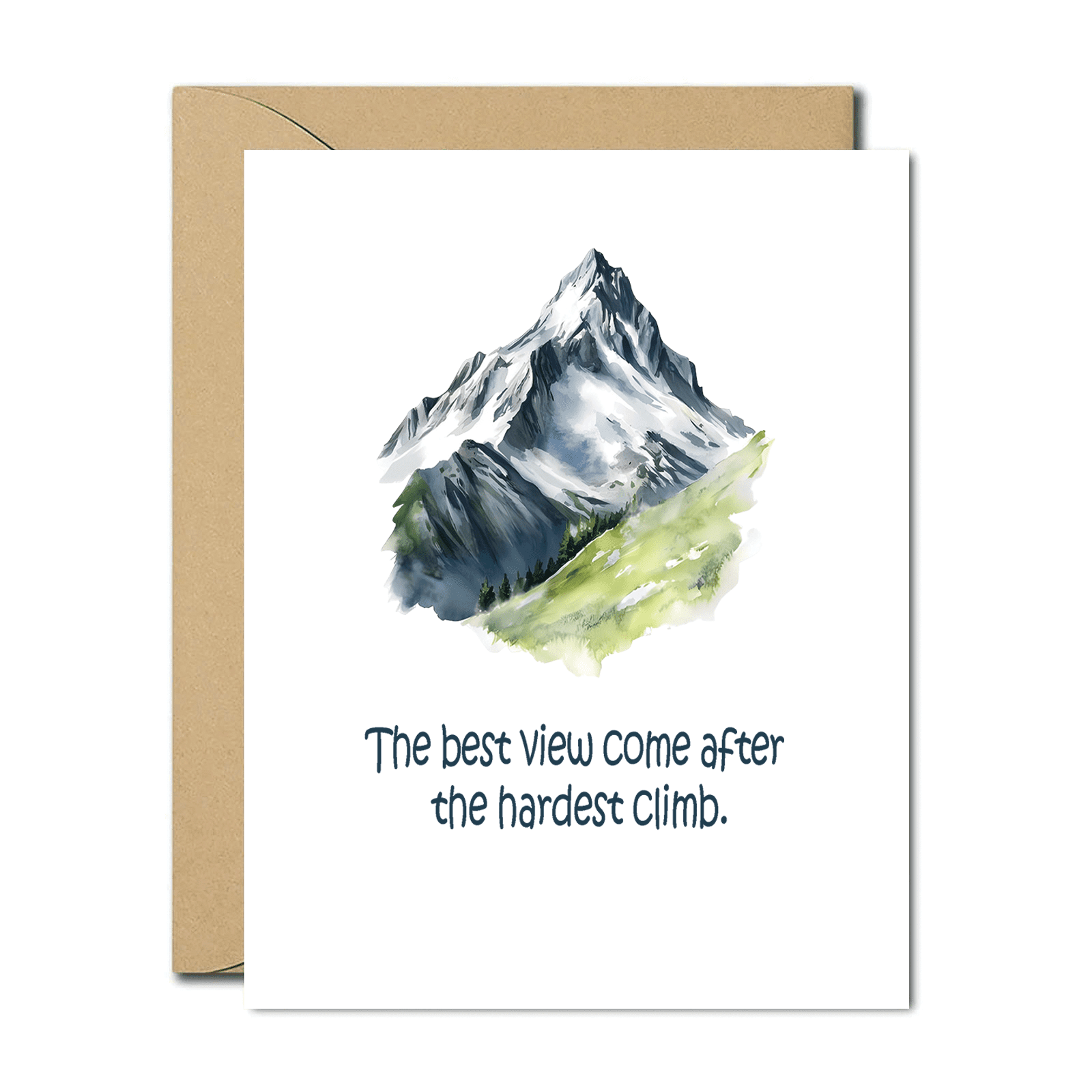 Inspirational Mountain Card – “The Best View Comes After the Hardest ...