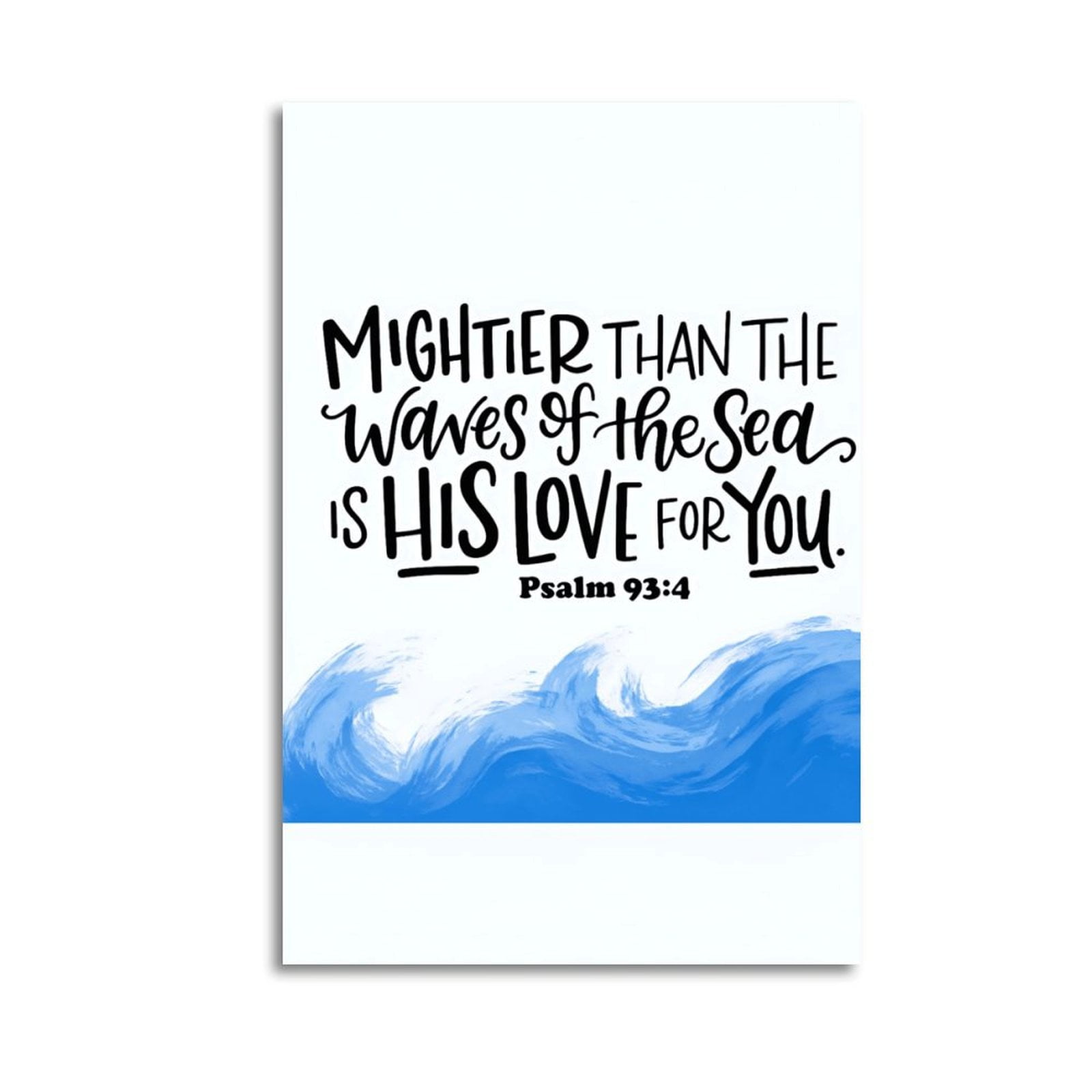 Inspirational Nautical Decor Mightier Than The Waves of The Sea Psalm 93 4-1 Poster Wrapped ...