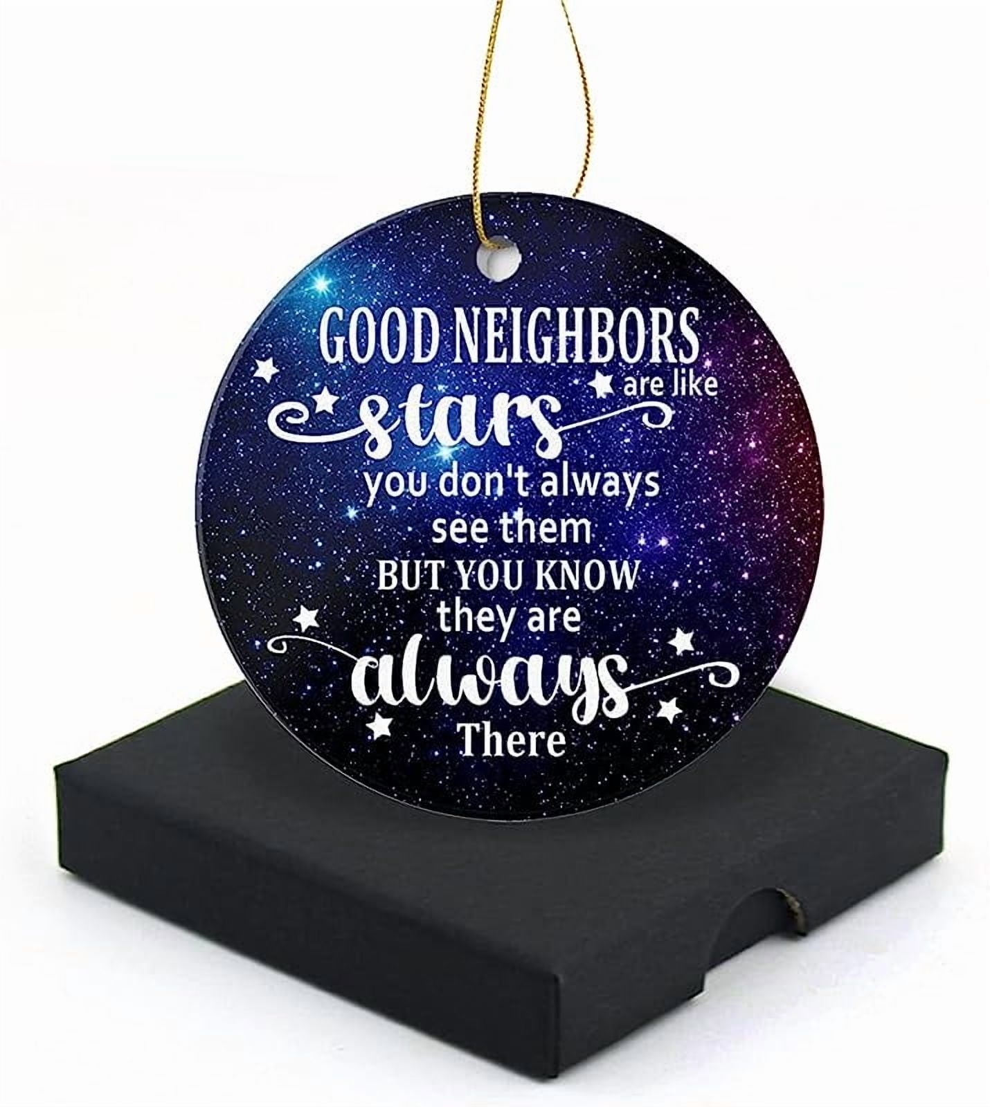 Inspirational Neighbor Ornament with Galaxy Sky Design, Good Neighbors ...