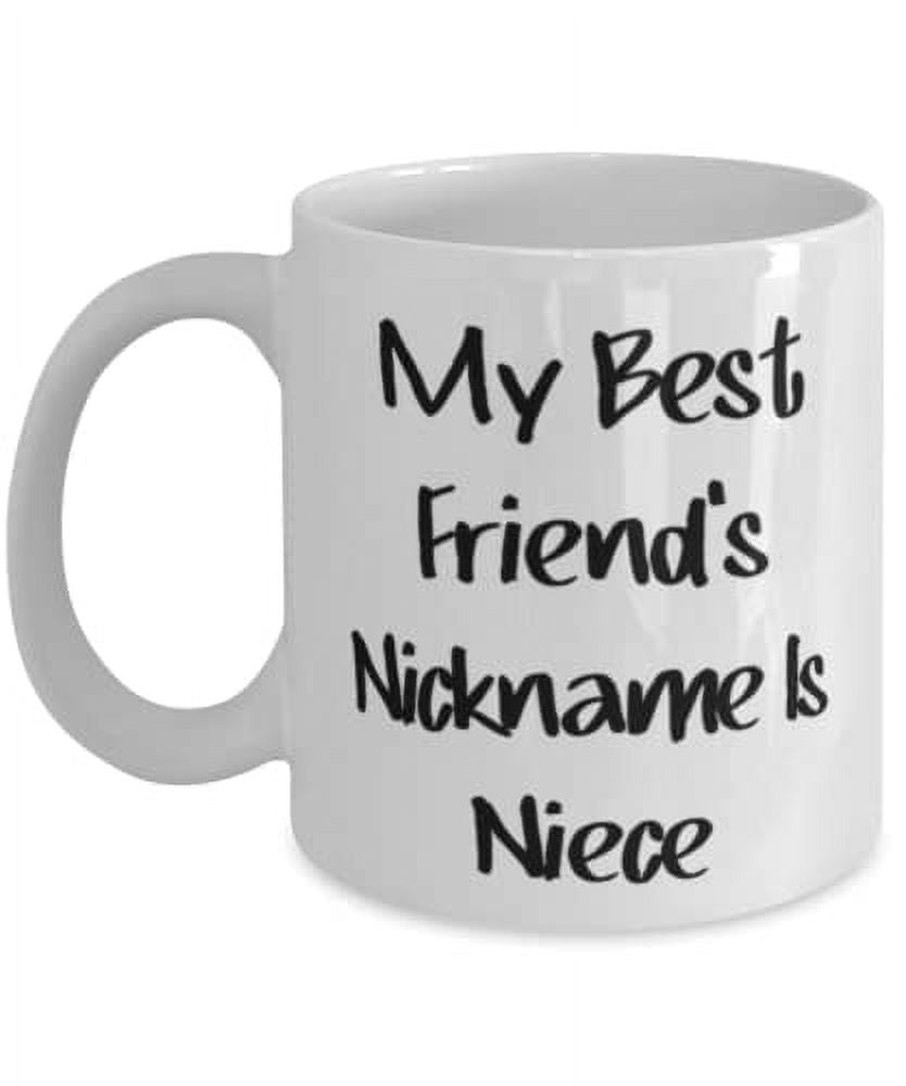 Inspirational Niece, My Best Friend's Nickname Is Niece, Cute Holiday ...