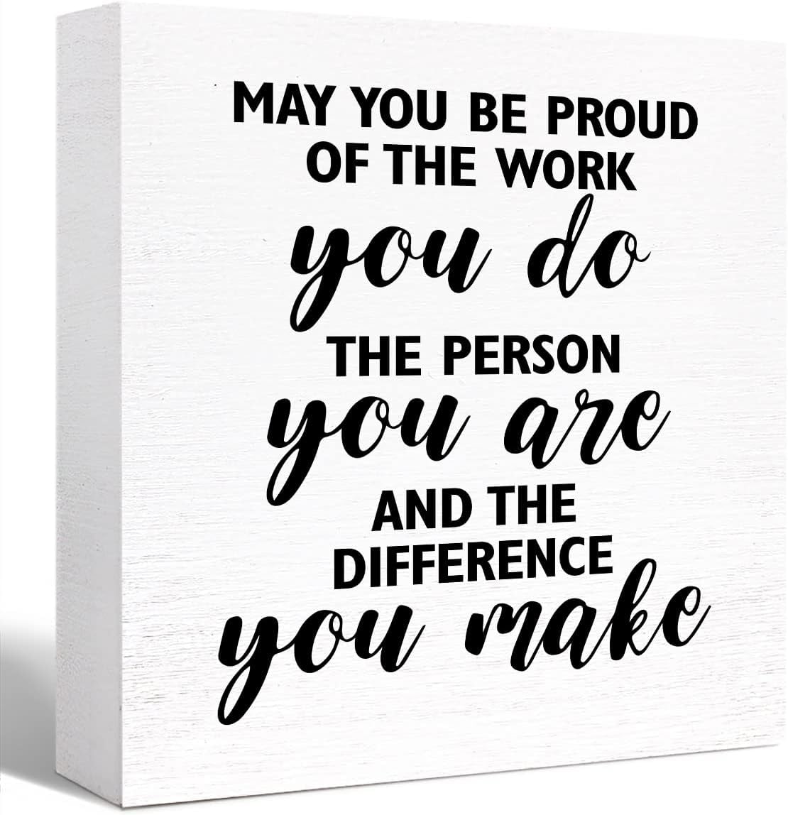 Inspirational Office Wood Box Sign May You be Proud of the Work You Do ...