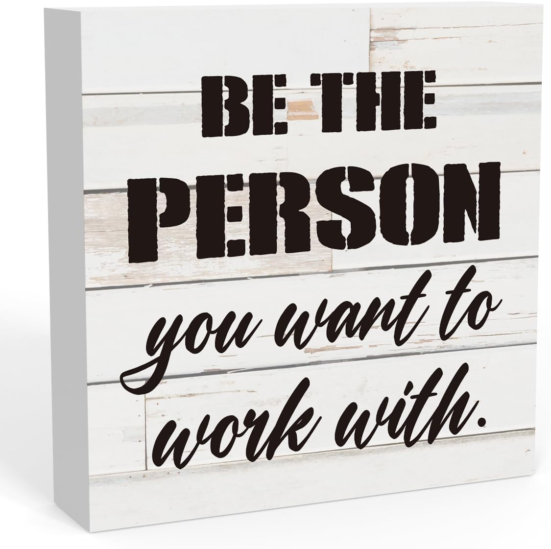 Inspirational Be The Person You Want To Work Sign, Home Office Desk ...