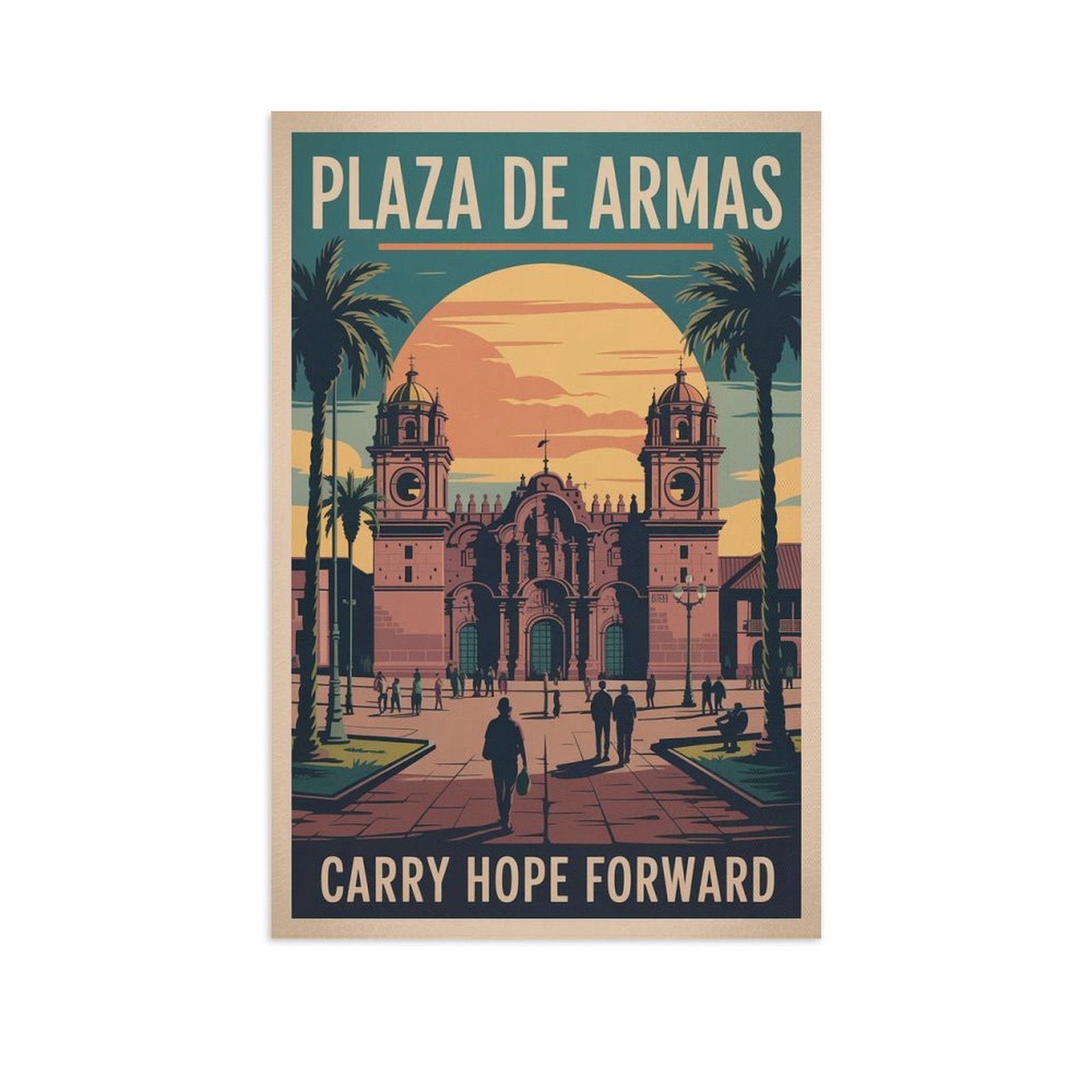 Inspirational Plaza De Armas Motivational Retro Travel Wall Poster ...