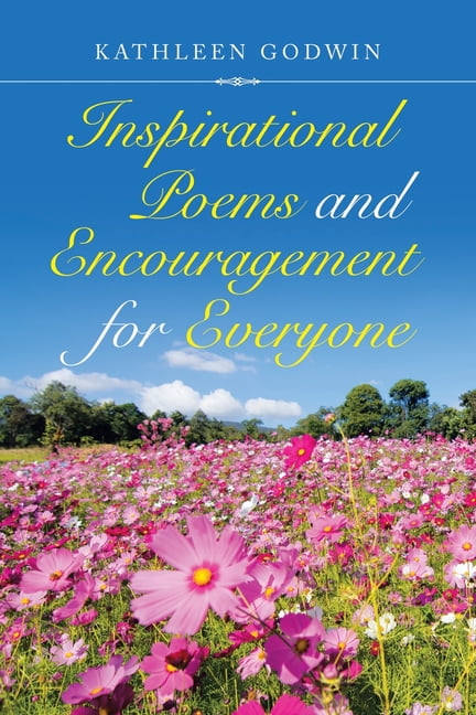 Inspirational Poems and Encouragement for Everyone, (Paperback ...