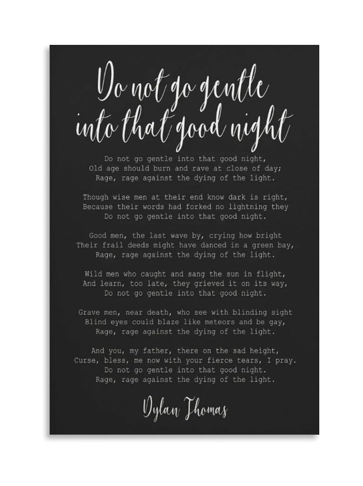Inspirational Poetry Poster Do Not Go Gentle Into That Good Night Dylan ...