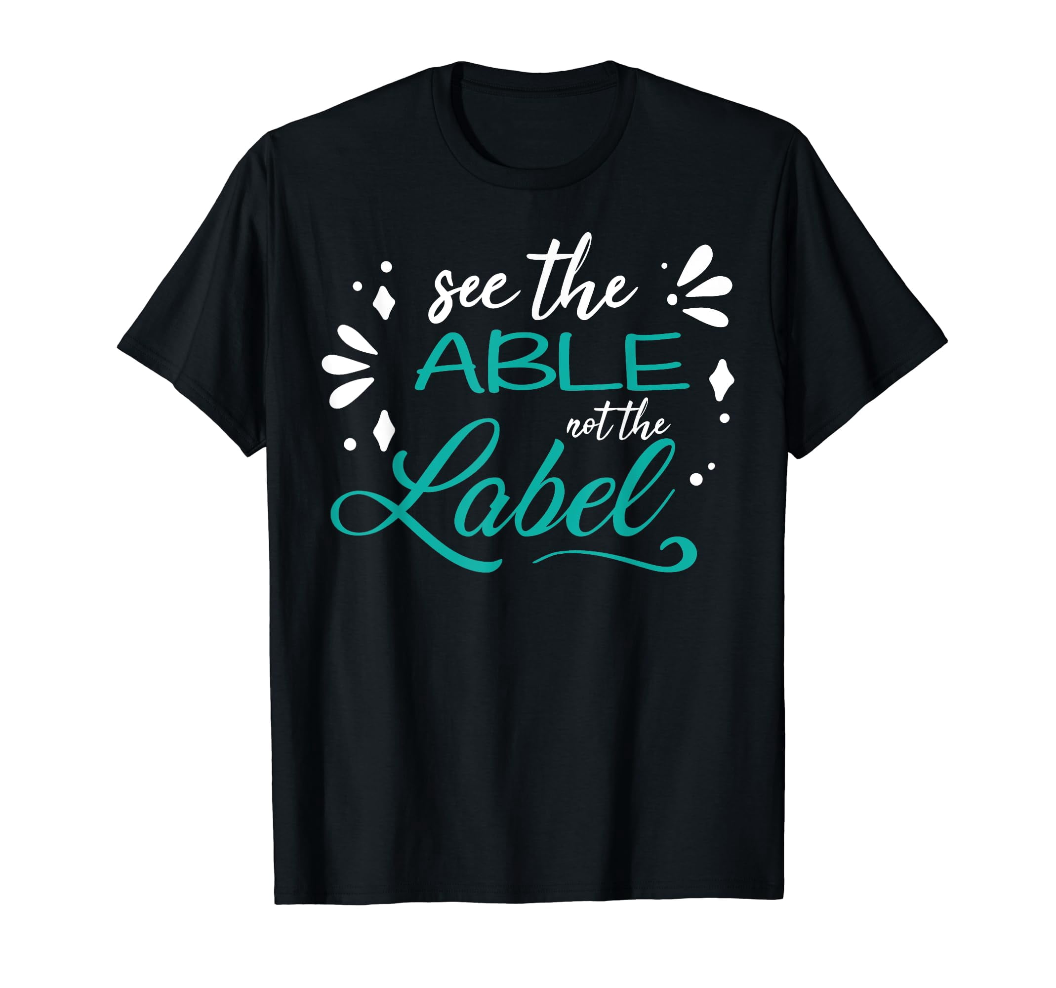 Inspirational Positive Message T-Shirt for Special Education Advocates ...