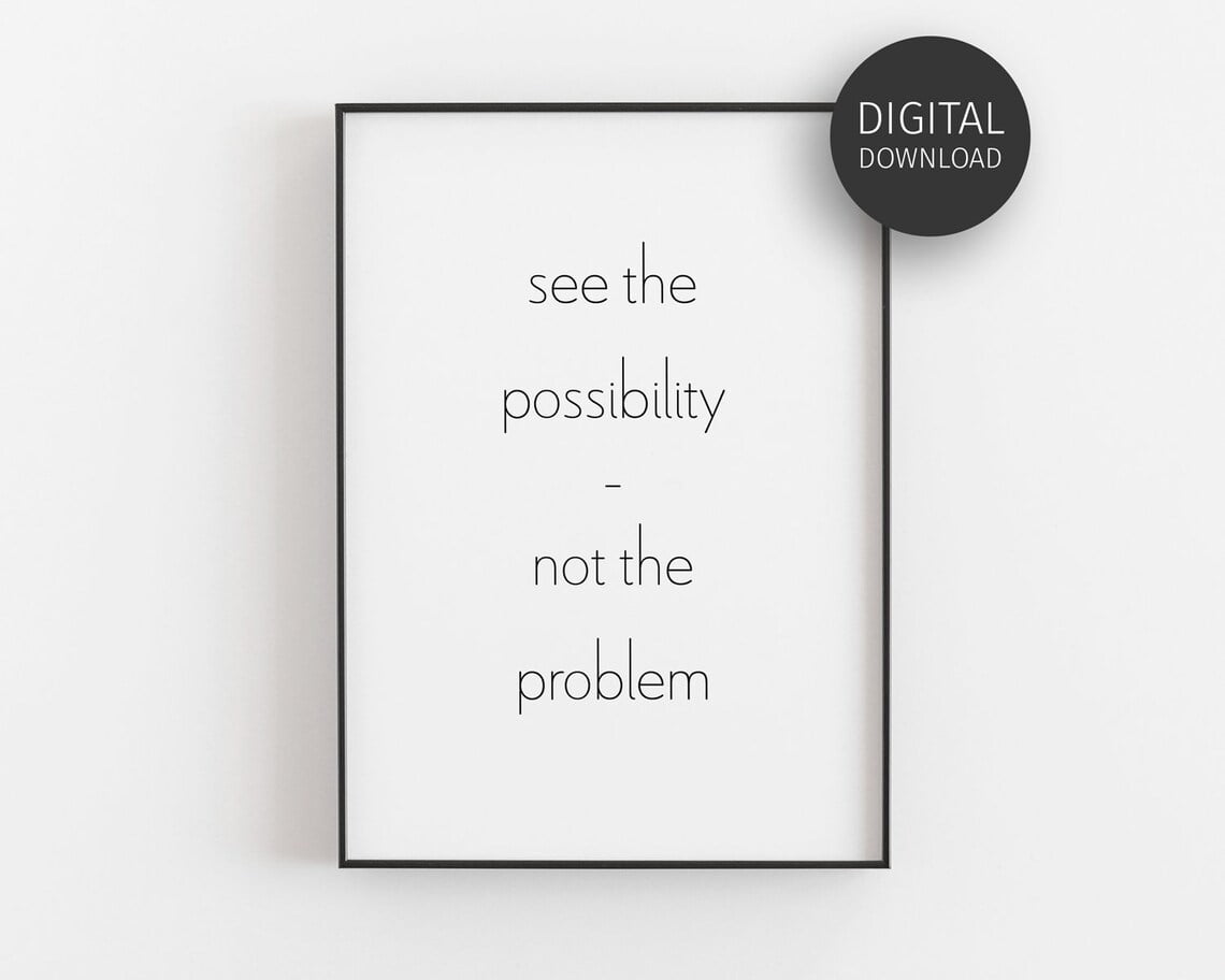 Inspirational Poster, Downloadable Posters, See The Possibility, Not ...