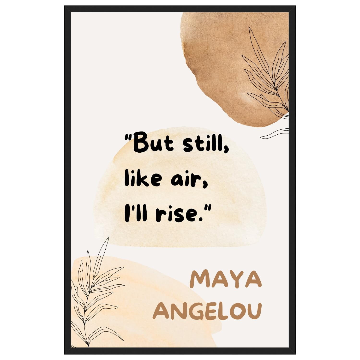 Inspirational Poster - Maya Angelou Quote - Empowered Women Print ...