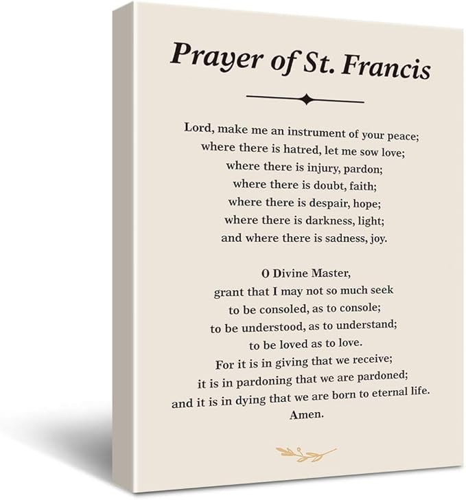 Inspirational Prayer of St. Francis Quote Saint Francis Peace Prayer ...