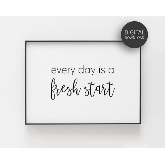 Inspirational Quote, Able Poster, Every Day Is A Fresh Start, Classroom ...