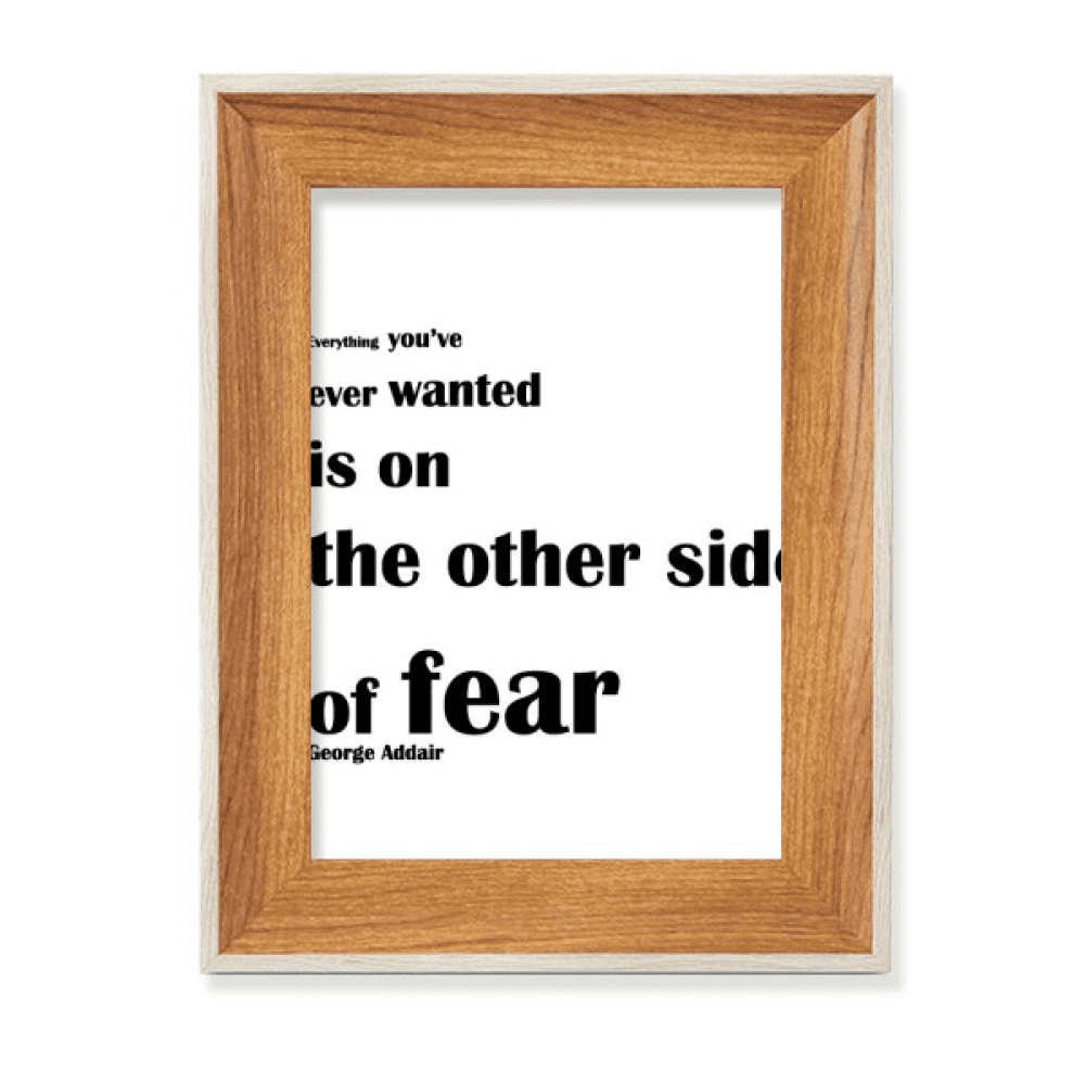 Inspirational Quote About Fear By George Addair Desktop Wooden Photo ...