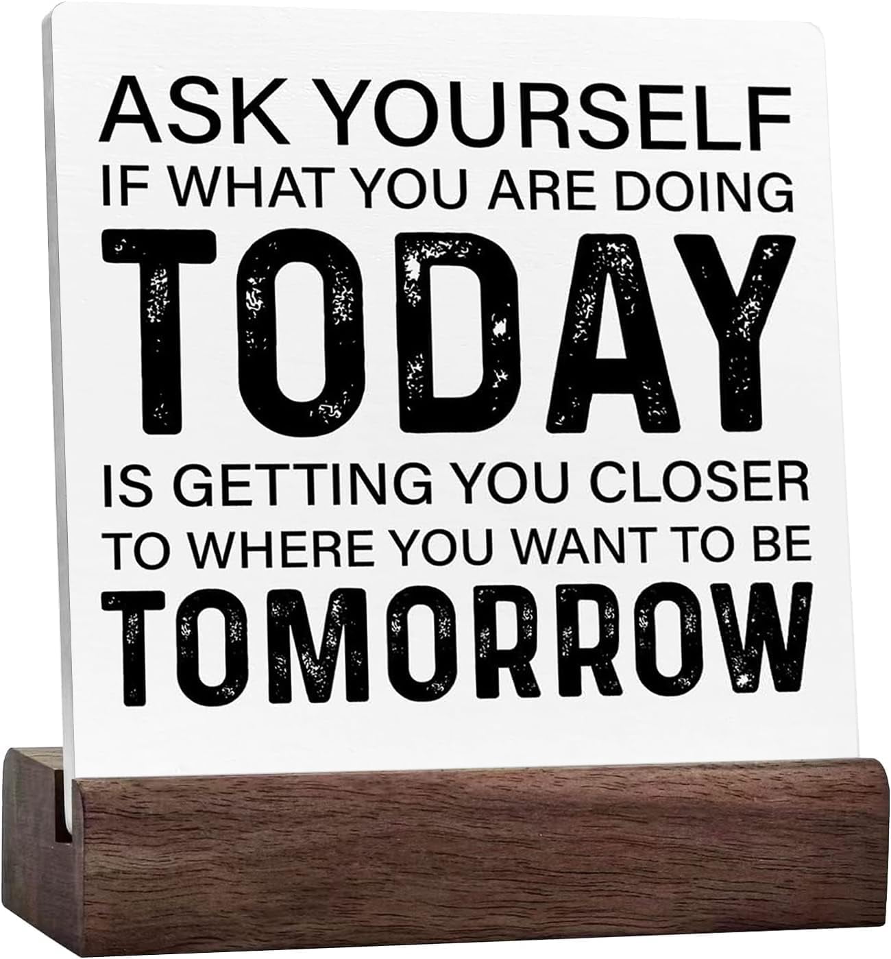 Inspirational Quote Ceramic Desk Sign Home Decor Ask Yourself If What ...