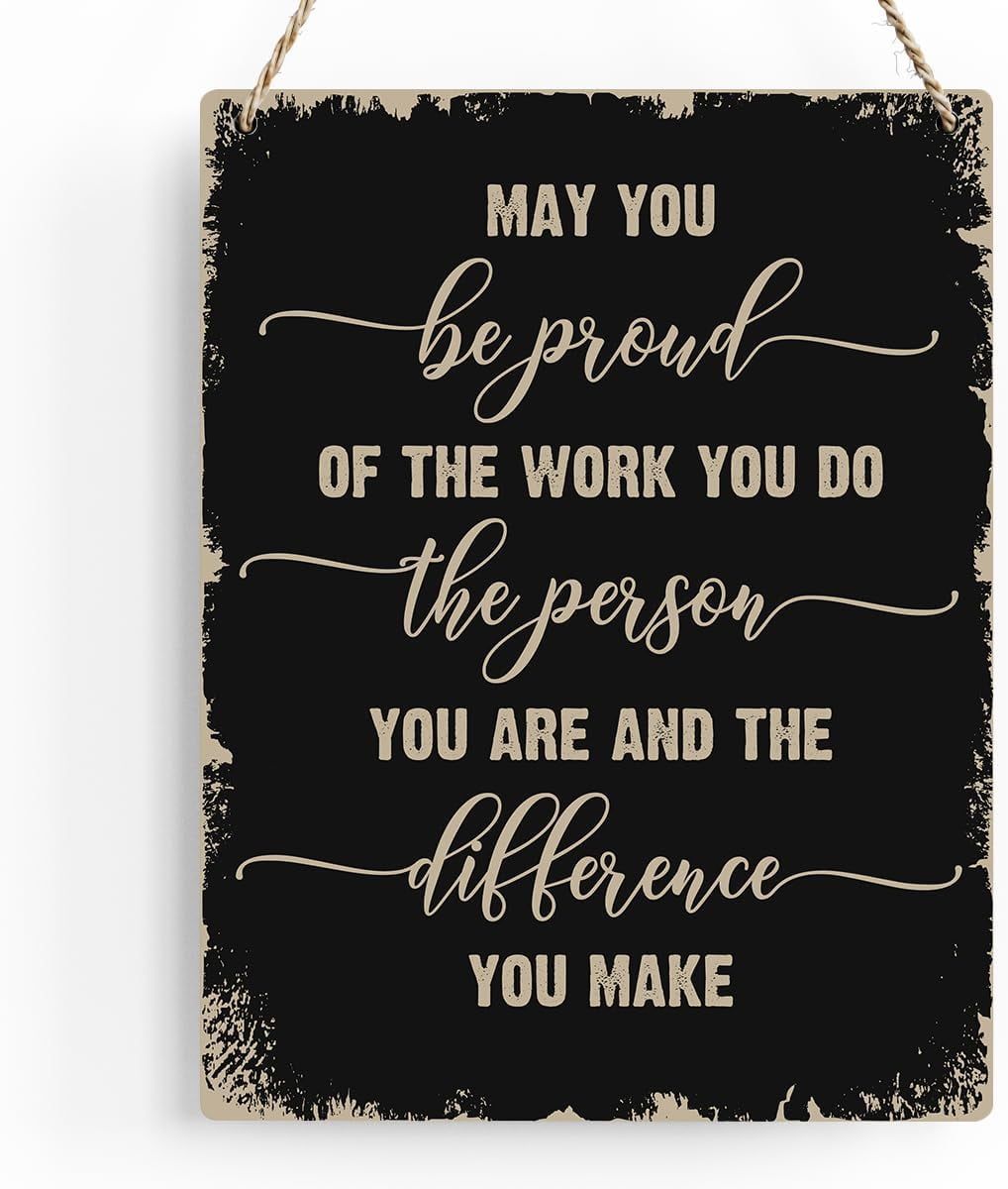 Inspirational Quote May You Be Proud of The Work You Do The Person You ...