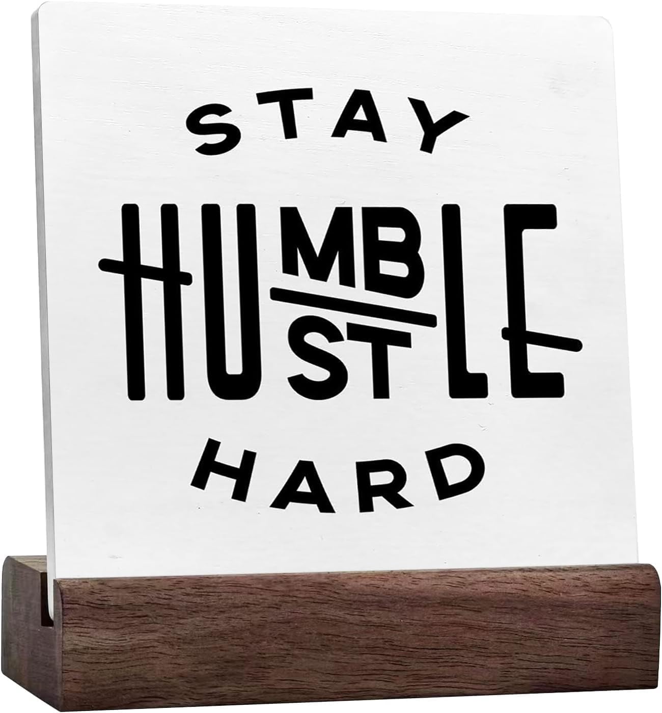 Inspirational Quote Stay Humble Hustle Hard Ceramic Desk Sign Decor ...