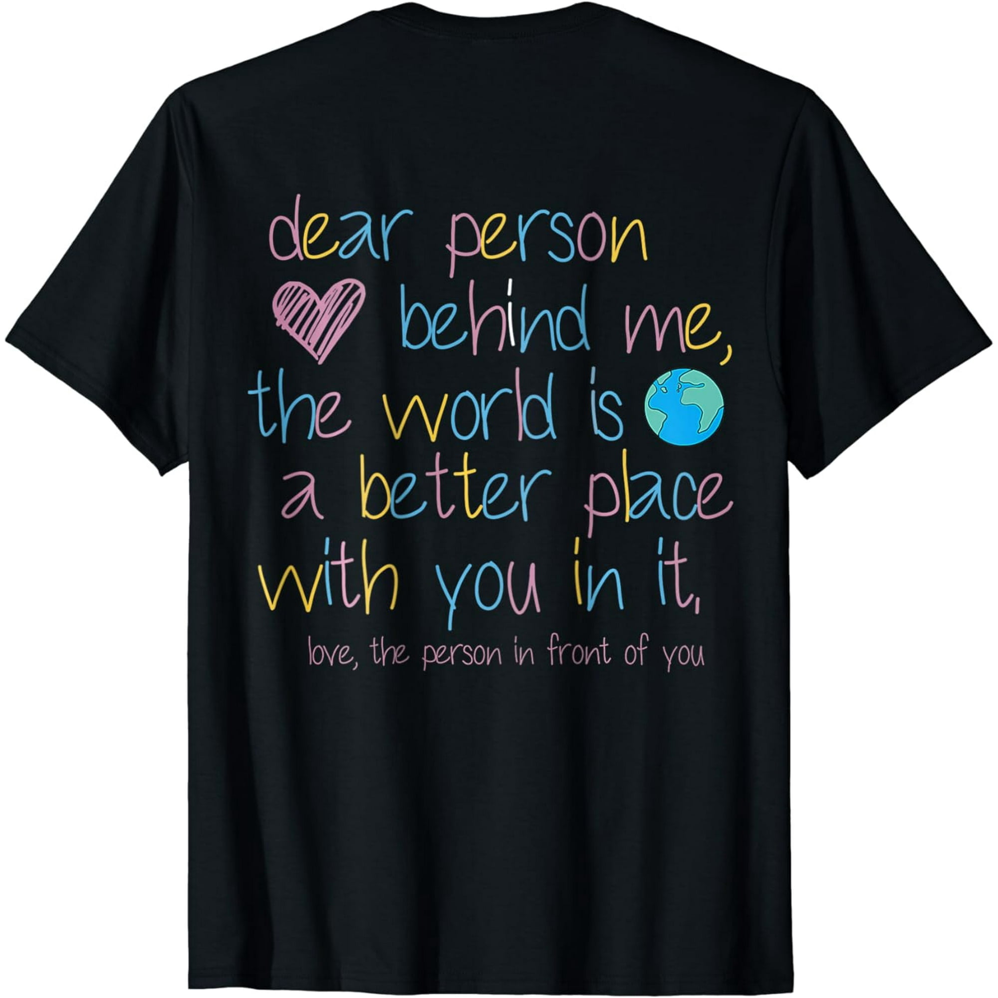 Inspirational Quote T-Shirt Cotton Blend 'The World Is A Better Place ...