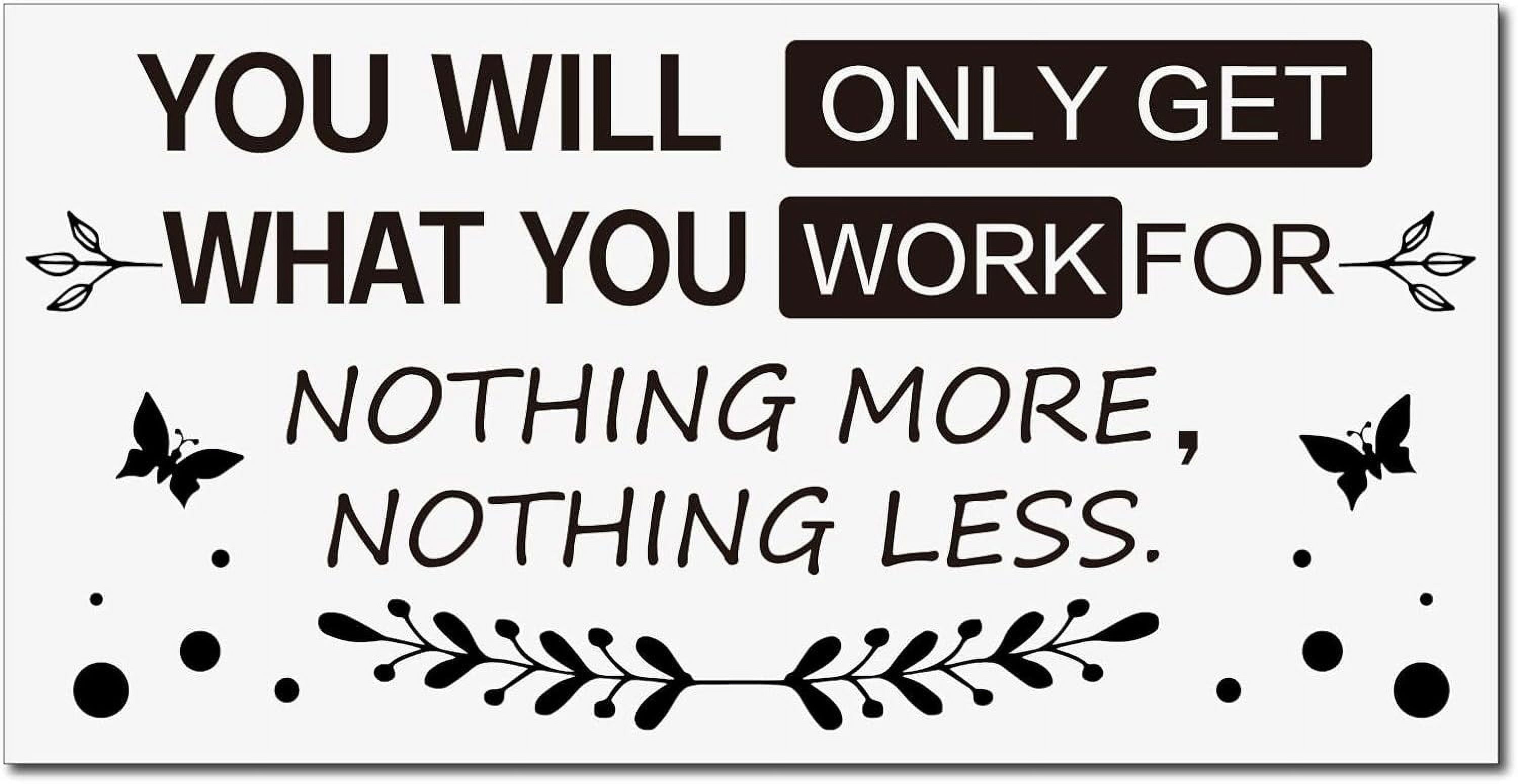 Inspirational Quotes Wall Stickers You Will Only Get What You Work ...