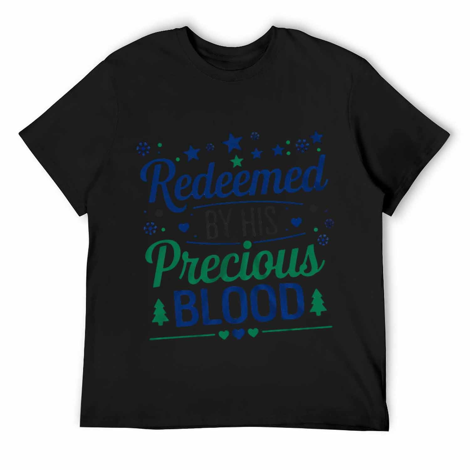Inspirational, Redeemed by His Precious Blood T-Shirt. Encouragement ...