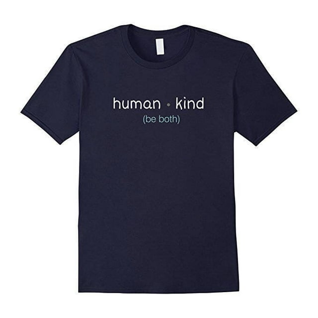 Kind Humans T-Shirt - Inspirational Humanity Tee for Positive Vibes ...