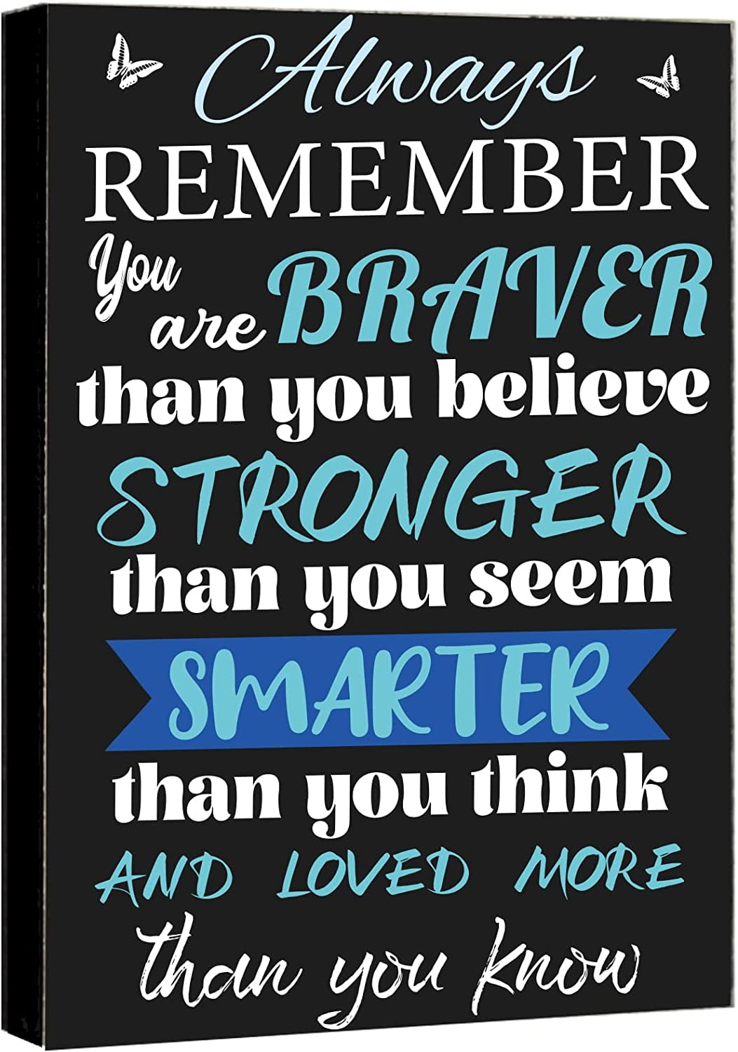 Inspirational Sign to Self Sign Always Remember You're Braver Stronger ...