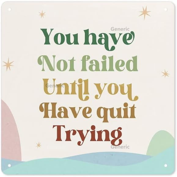 Inspirational Sign,You Have Not Failed Until Have Quit Trying Boho ...