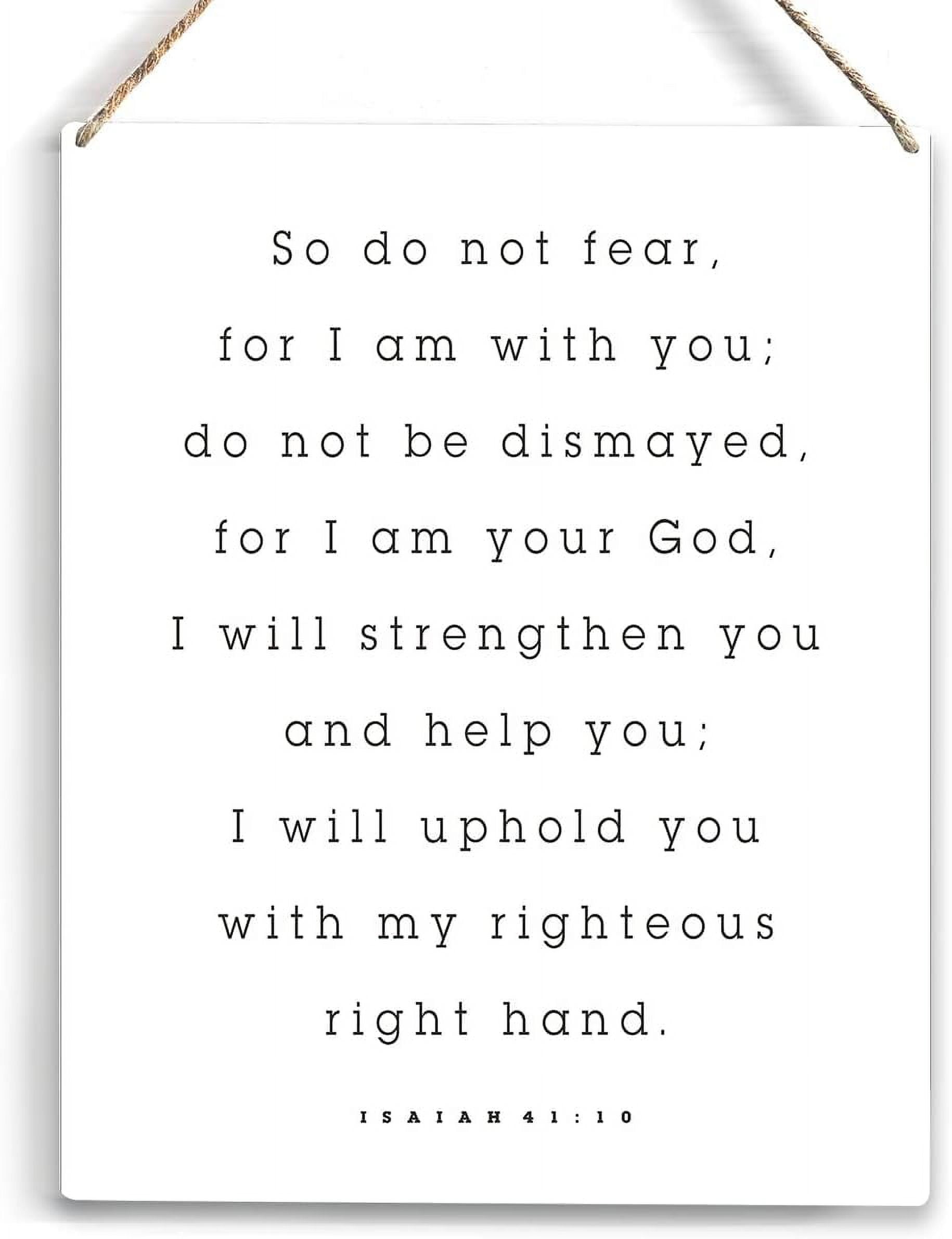 Inspirational So Do Not Fear for I am with You Bible Verse Wood Sign ...