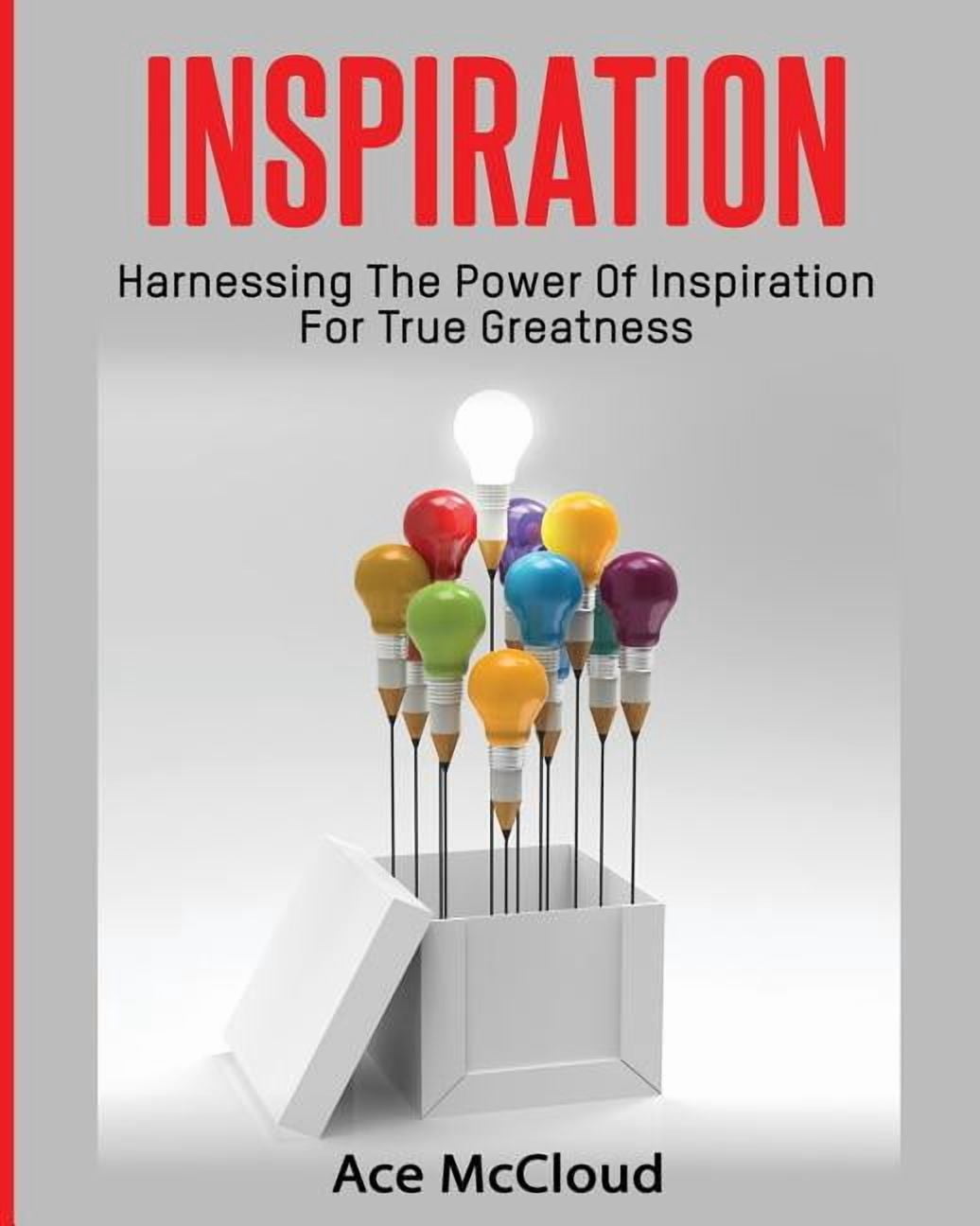 Inspirational Strategies & Guide for Eli Inspiration: Harnessing The ...