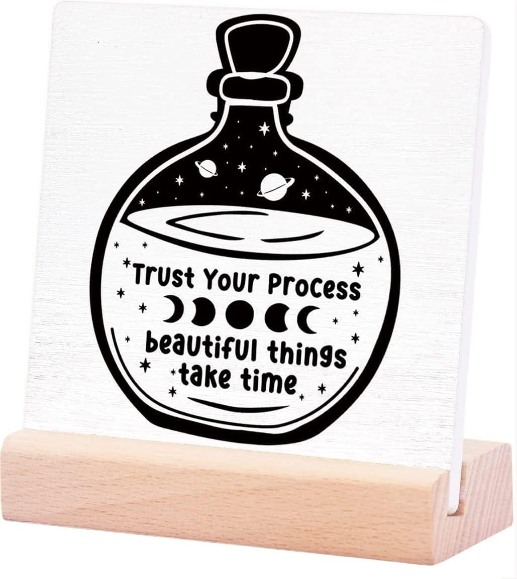 Inspirational Table Sign Trust Your Process Beautiful Things Take Time ...