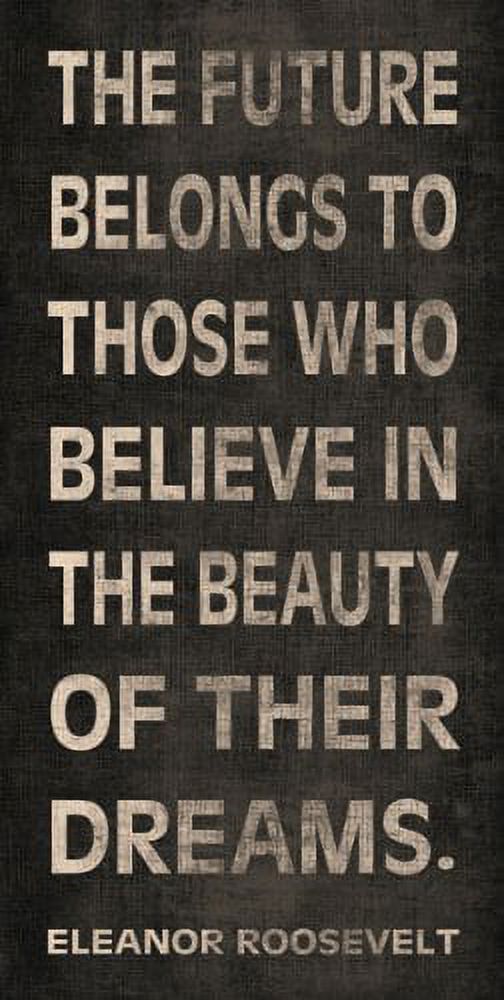 Inspirational "The Future Belongs…Beauty Of Their Dreams" Eleanor ...