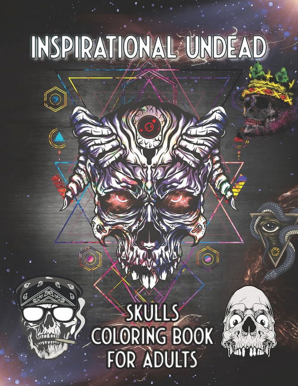 Inspirational Undead Skulls Coloring Book for Adults: Harsh truths ...