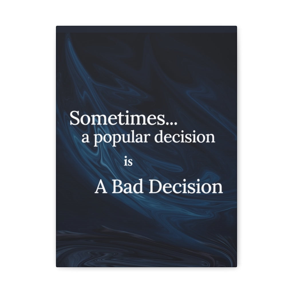 Inspirational Wall Art A Bad Decision Motivation Wall Decor for Home ...