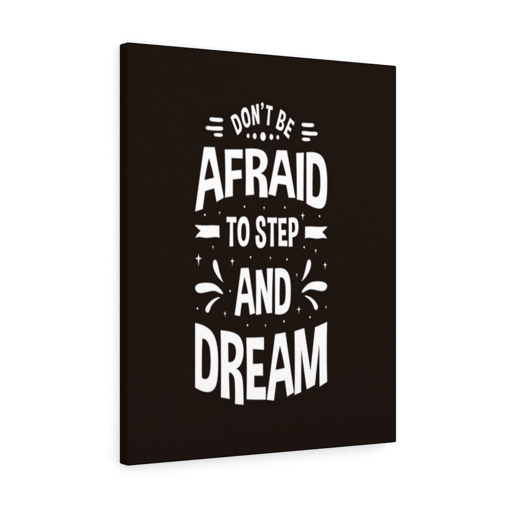 Inspirational Wall Art Don't Be Afraid to Step Wall Art Motivation Wall ...