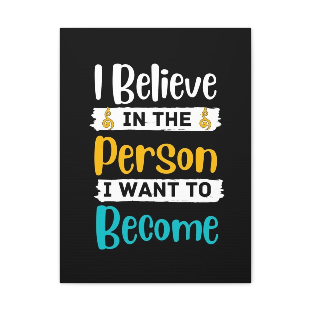 Inspirational Wall Art Believe In The Person Motivation Wall Decor for ...