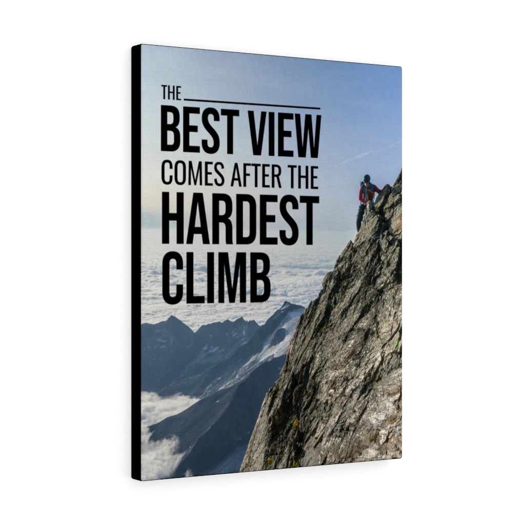 Inspirational Wall Art Best View Comes after the Hardest Climb ...