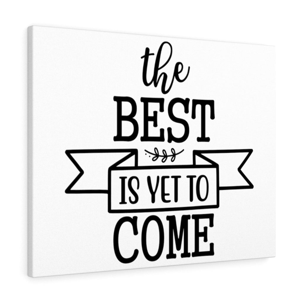 Inspirational Wall Art The Best Is Yet To Come Wall Art Motivation Wall Decor for Home Office ...