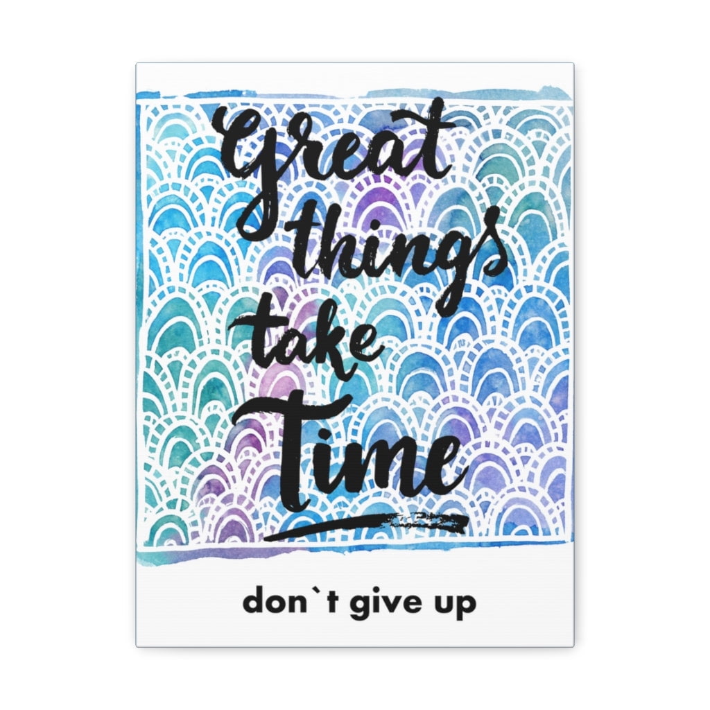 Inspirational Wall Art Great Things Take Time Motivation Wall Decor for ...