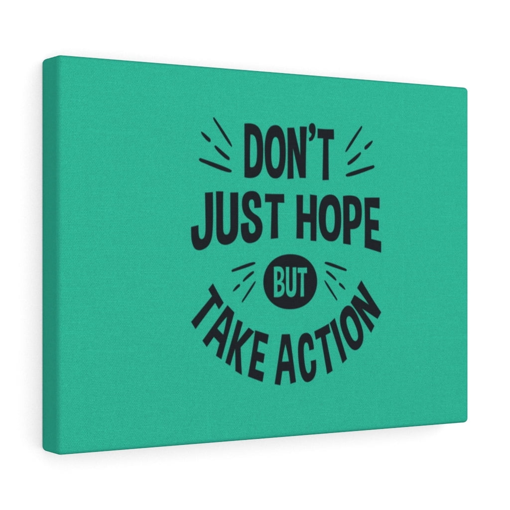 Inspirational Wall Art Don't Just Hope But Take Action Wall Art ...
