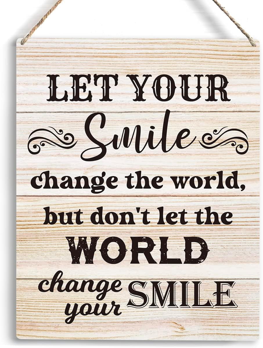 Inspirational Wall Art Let Your Smile Change The World, But Don抰 Let ...