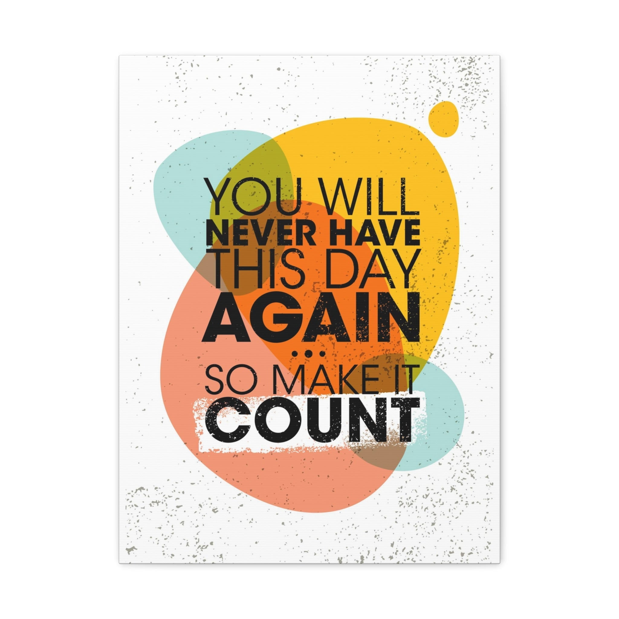 Inspirational Wall Art Make This Day Count Motivation Wall Decor for ...
