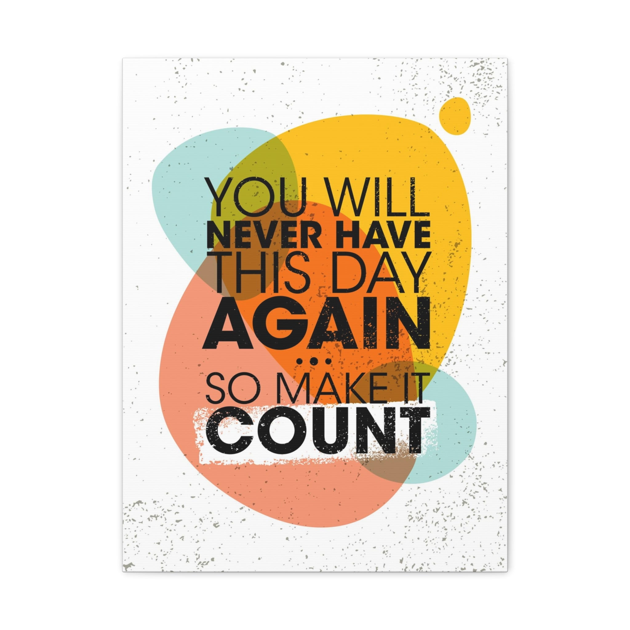 Inspirational Wall Art Make This Day Count Motivation Wall Decor for ...