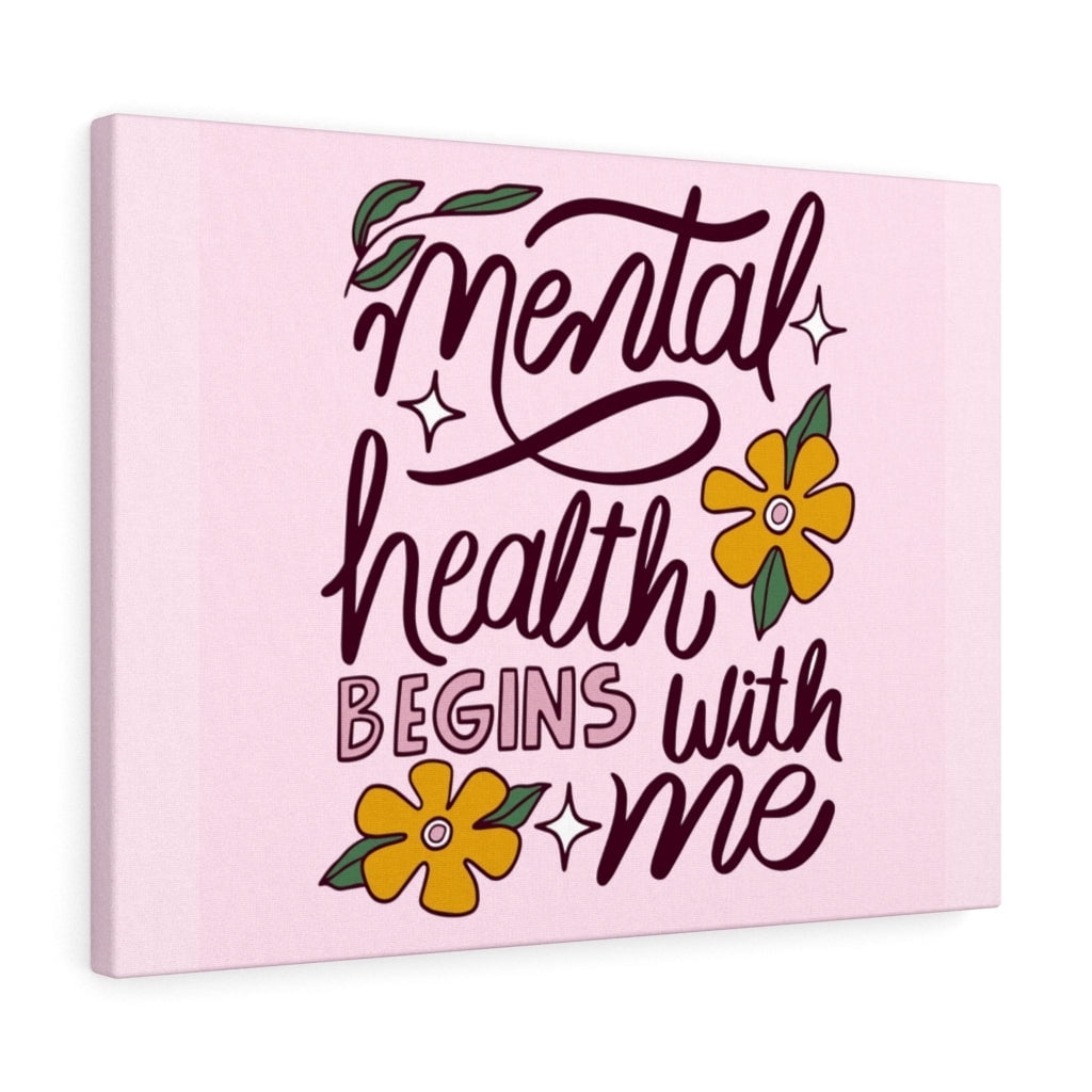 Inspirational Wall Art Mental Health Begins With Me Wall Art ...