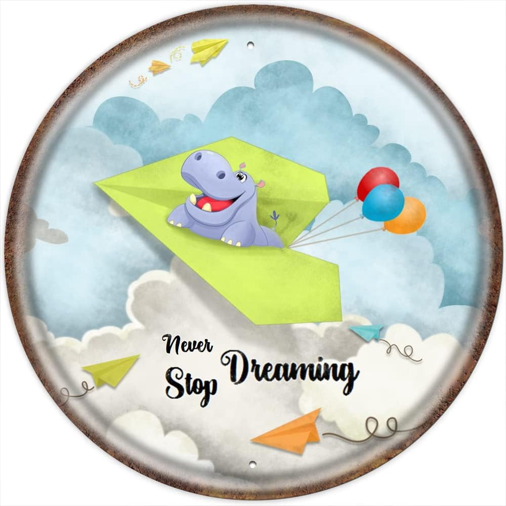 Inspirational Wall Art -Never Stop Dreaming,Hippo Round Vintage Tin ...