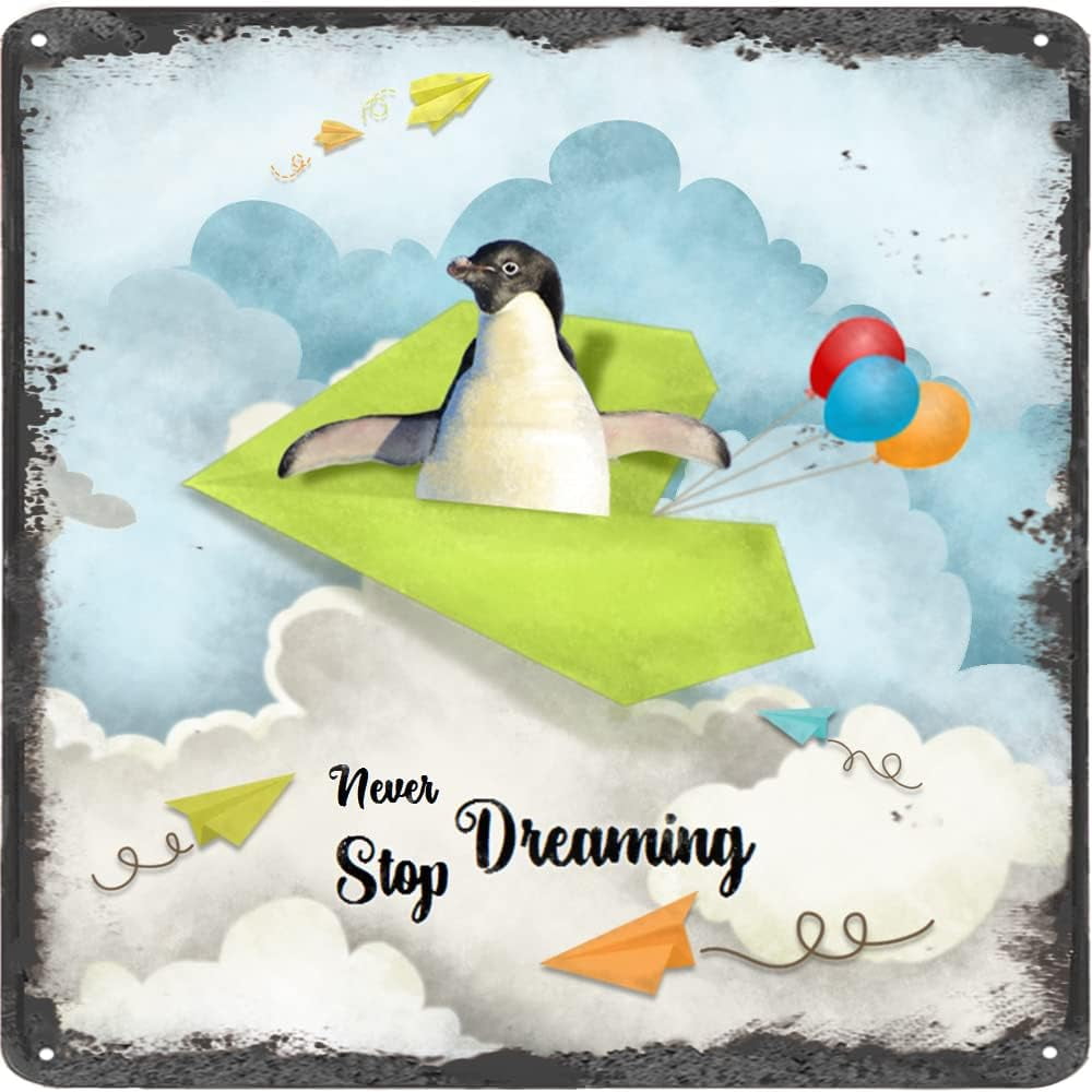 Inspirational Wall Art -Never Stop Dreaming,Penguin Vintage Tin Sign ...