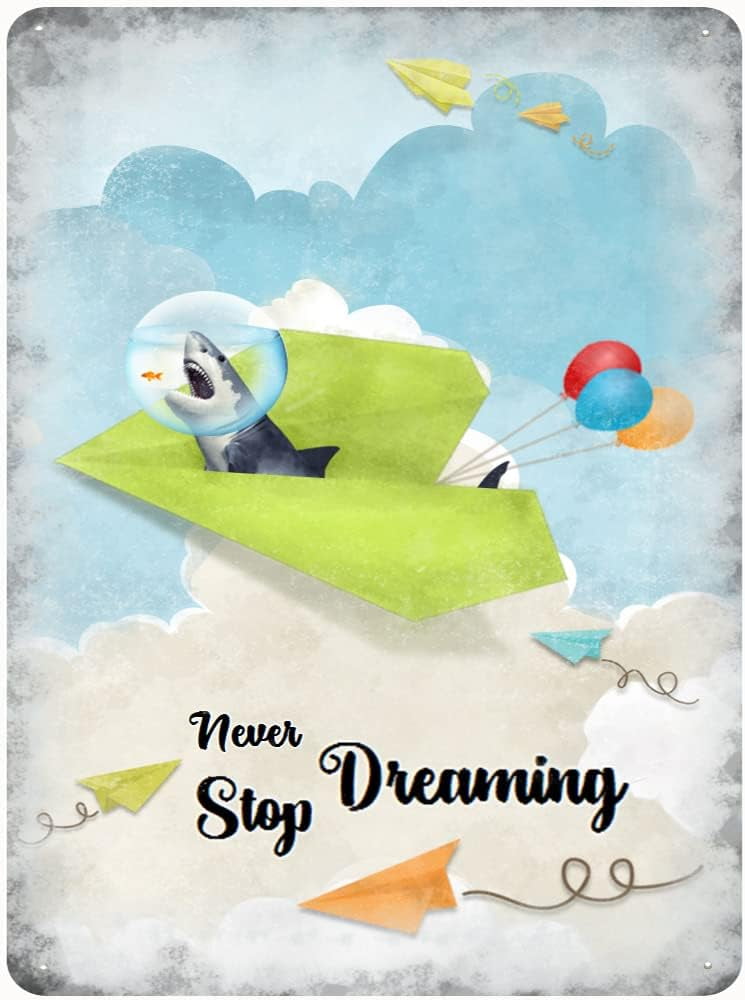 Inspirational Wall Art -Never Stop Dreaming,Shark Vintage Tin Sign ...